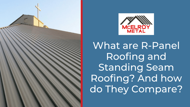 R Panel Roofing - R Panel Metal Roof | McElroy Metal